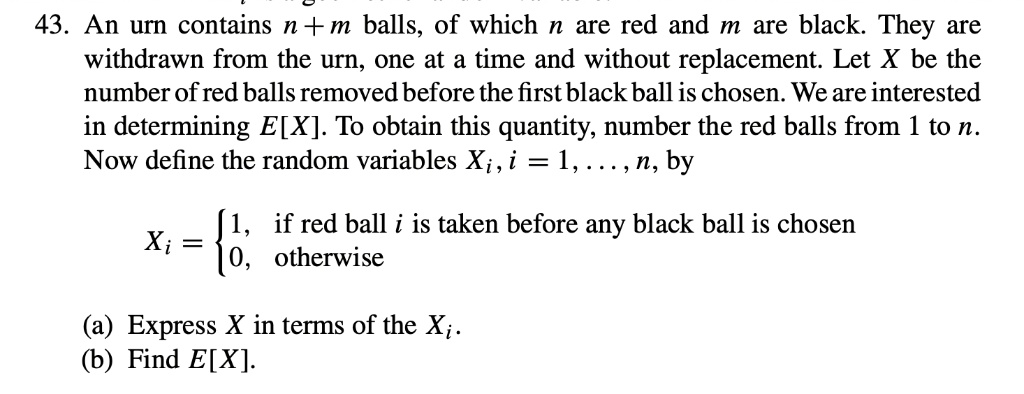 SOLVED: 43. An urn contains n + m balls, of which n are red and m are ...