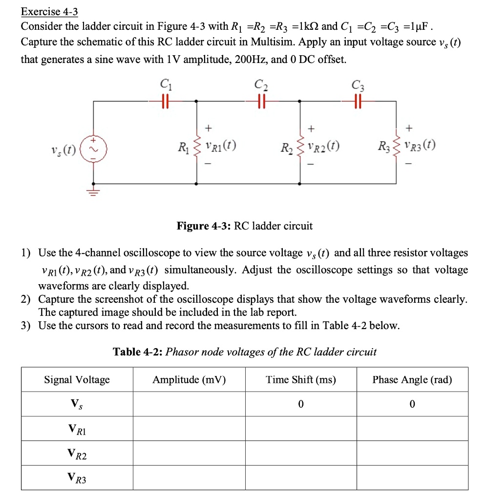 SOLVED: Just calculate the values. Don't measure on Multisim. Exercise 4-3 Capture the schematic ...