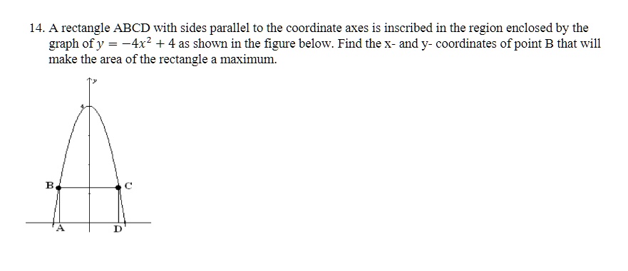 14a rectangle abcd with sides parallel to the coordinate axes is inscribed in the region ...