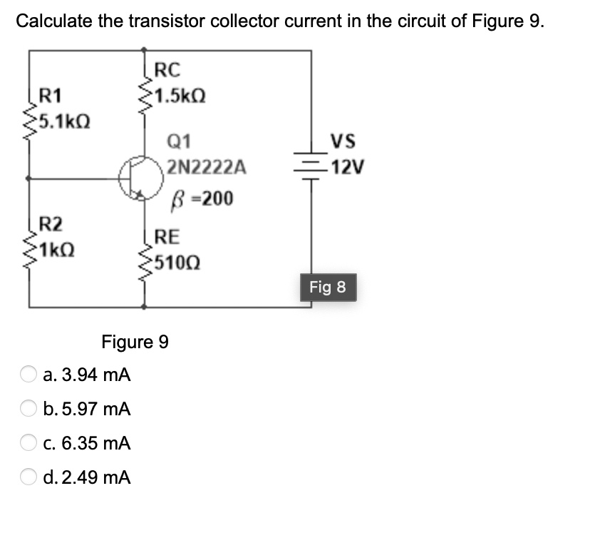 SOLVED: Calculate the transistor collector current in the circuit of ...