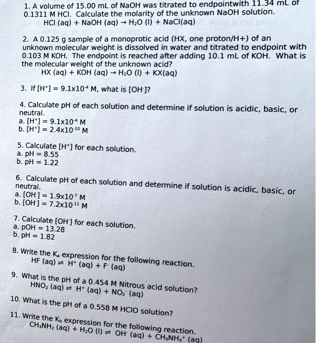 SOLVED: A volume of 15.00 mL of NaOH was titrated to endpoint with 11.34 mL of 0.1311 M HCl ...