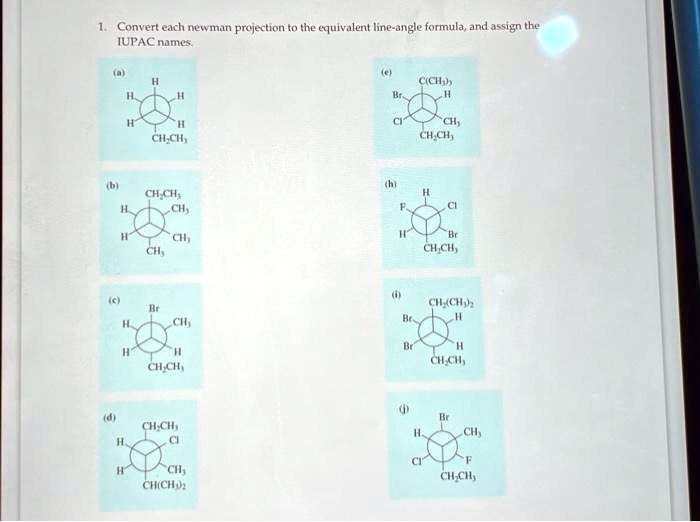 SOLVED: Texts: 1. Convert each Newman projection to the equivalent line ... SOLVED: Texts: 1. Convert each Newman projection to the equivalent line ...
