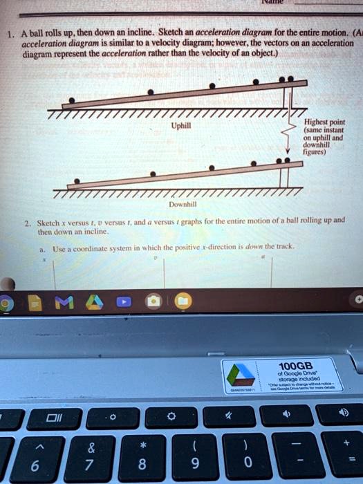 a ball rolls upthen down an incline skclch an acceleration diagram for ...