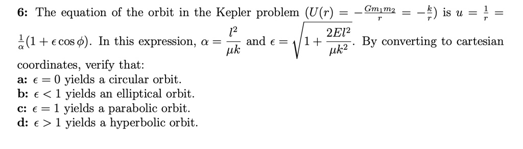 6 the equation of the orbit in the kepler problem u gum2 h is u 12 2el2 21 cos in this ...