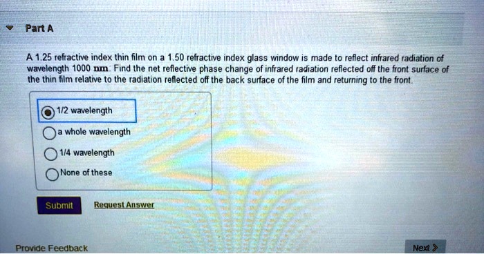 Part a a 125 refractive index thin film on 50 refractive...