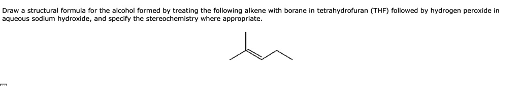 Draw a structural formula for the alcohol formed by treating...