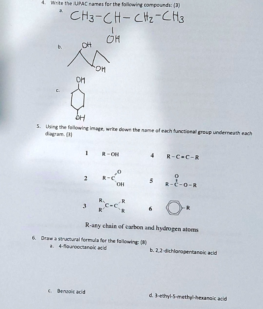 4. Write the IUPAC names for the following compounds: (3) a. CH3-CH-CH2 ...