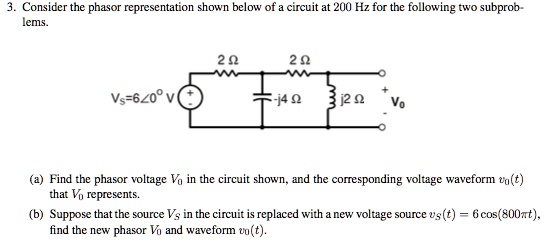 SOLVED: Consider the phasor representation shown below of a circuit at 200 Hz for the following ...