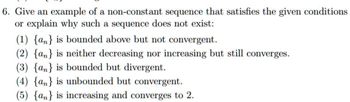Solved Give An Example Of A Non Constant Sequence That Satisfies The Given Conditions Explain