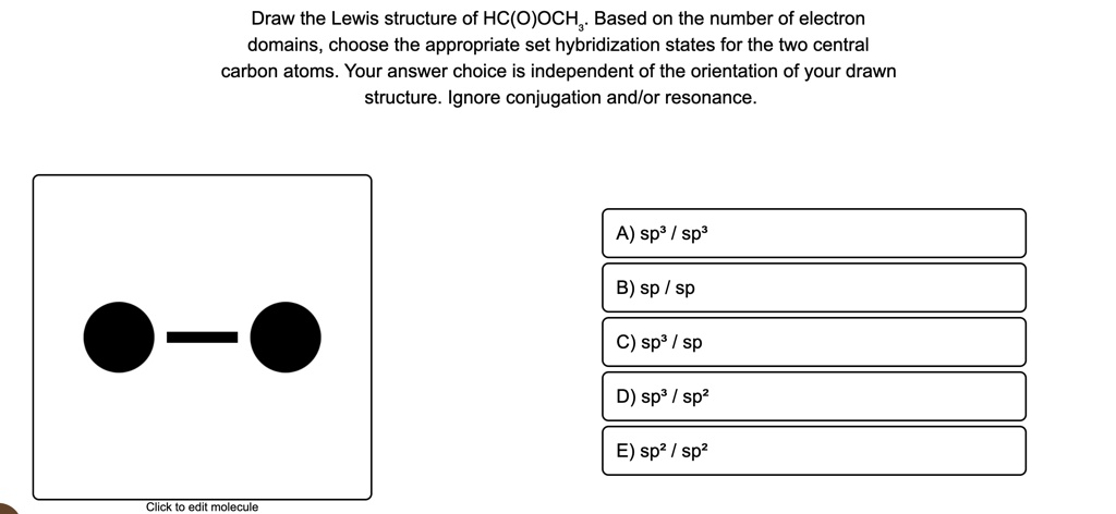 texts draw the lewis structure of hcooch3 based on the number of ...