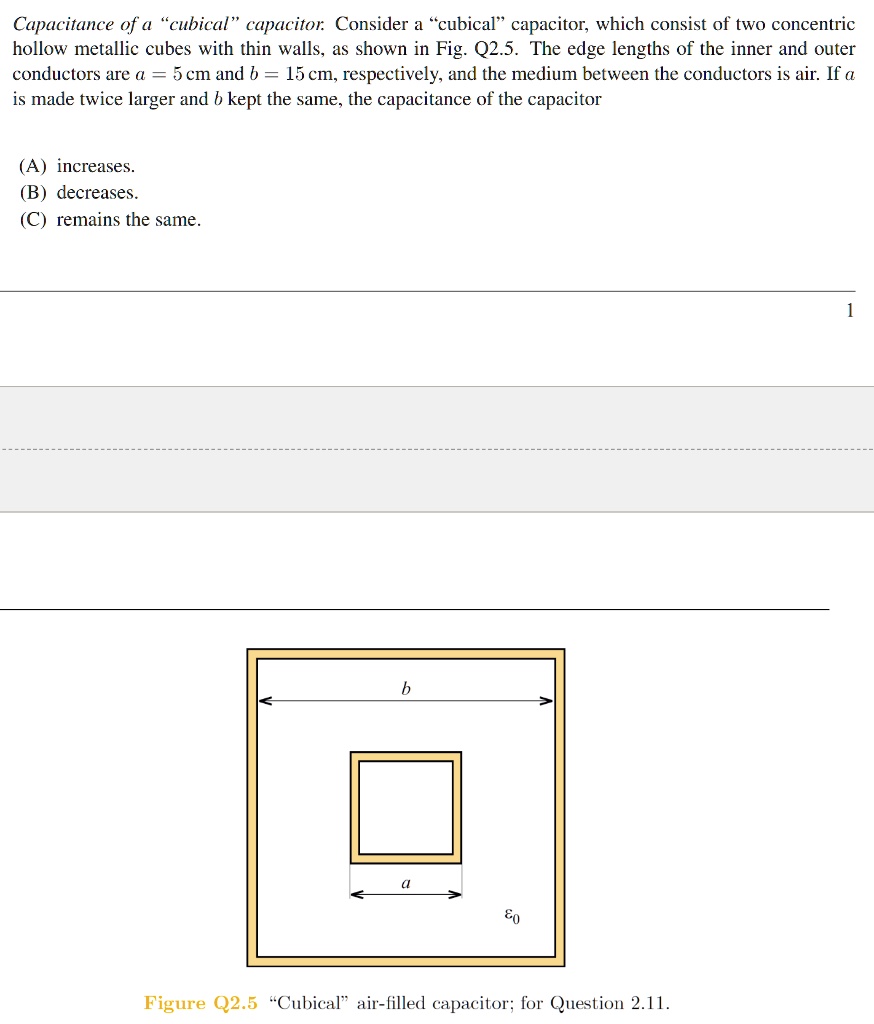 Solved Capacitance Of A Cubical Capacitor Consider A Cubical
