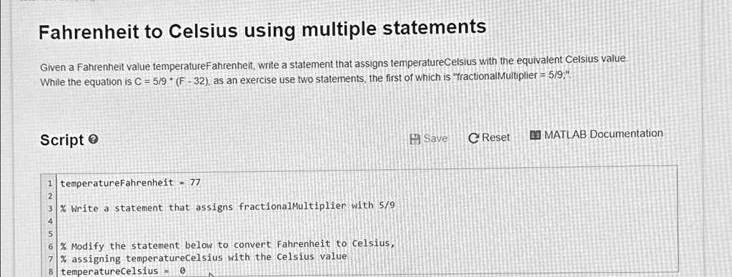 Solved Fahrenheit To Celsius Using Multiple Statements Given A Fahrenheit Value