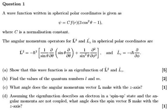 SOLVED: Question 1 A wave function written in spherical polar ...