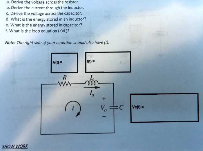 SOLVED: a. Derive the voltage across the resistor. b. Derive the ...