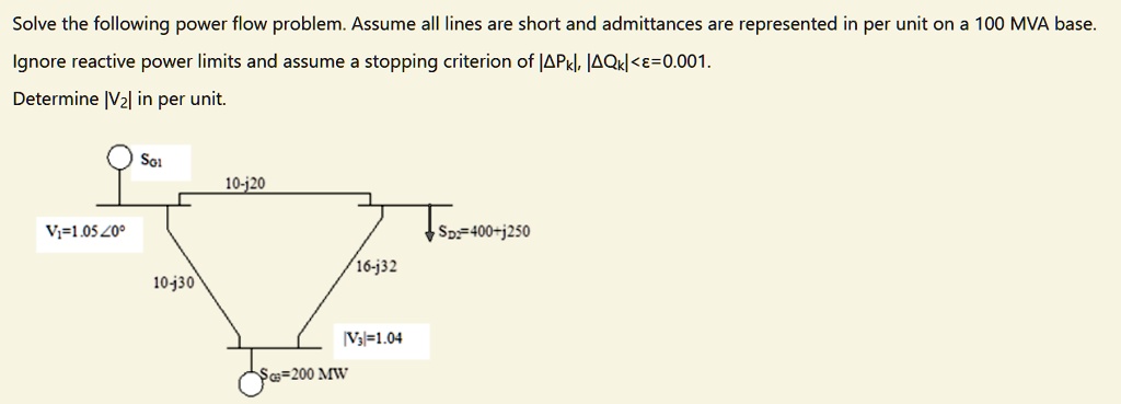 solve the following power flow problem assume all lines are short and ...