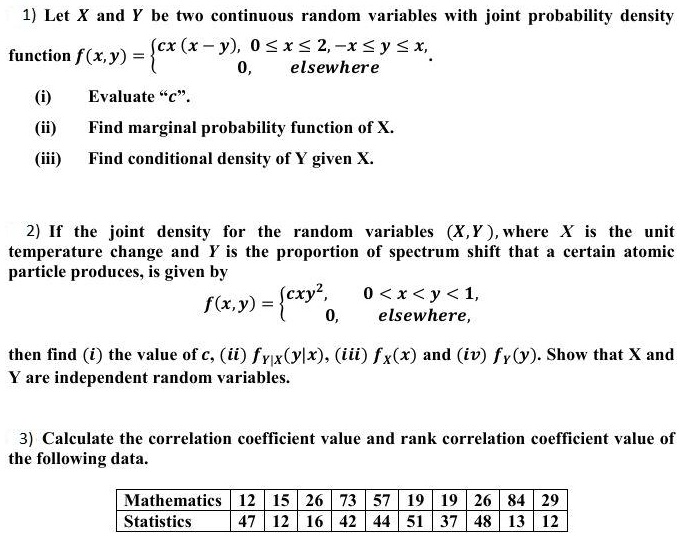 SOLVED:1) Let X and Y be two continuous random variables with joint probability density (cx (x-y), 0