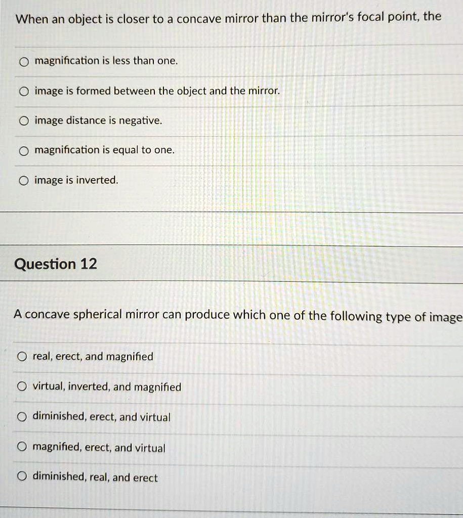 SOLVED: When an object is closer to a concave mirror than the mirror's ...