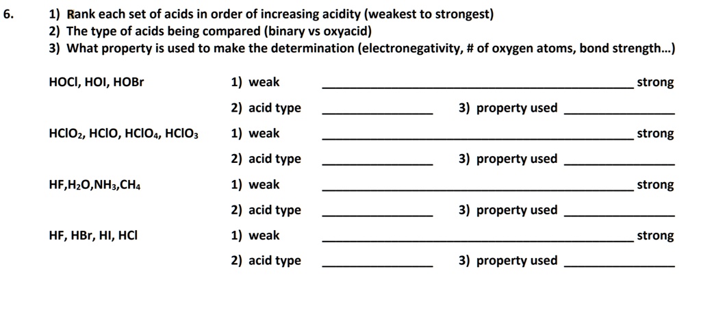 SOLVED:1) Rank each set of acids in order of increasing acidity (weakest to strongest) 2) The ...