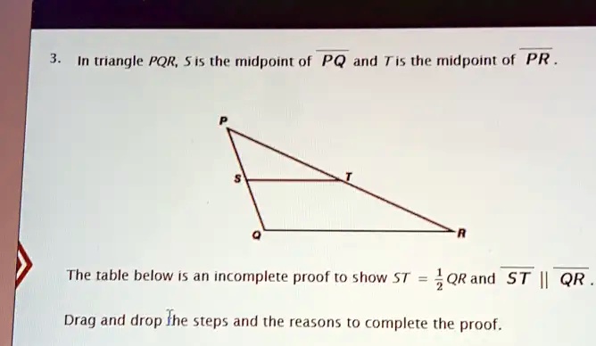 3. In triangle PQR, S is the midpoint of PQ and T is the midpoint of PR ...