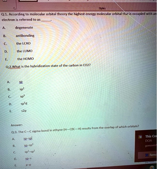 Solved Styles Q 1 According To Molecular Orbital Theory The Highest