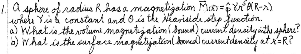 SOLVED: A sphere of radius R has a magnetization M(r) = (phi hat)(gamma ...