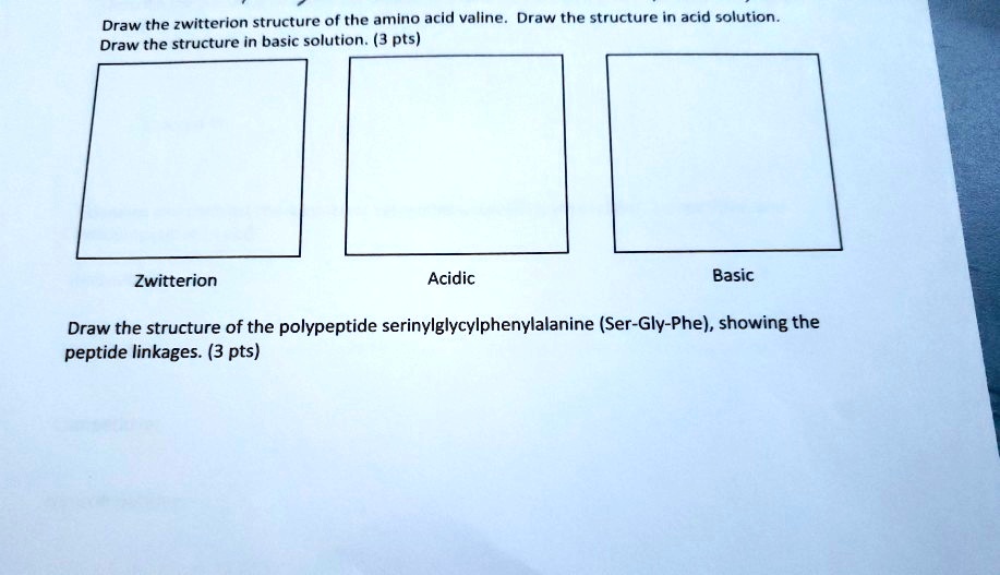 SOLVED: Draw the zwitterion structure of the amino acid valine. Draw ...