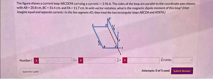 SOLVED: The figure shows a current loop ABCDEFA carrying a current i = 3.96 A. The sides of the ...