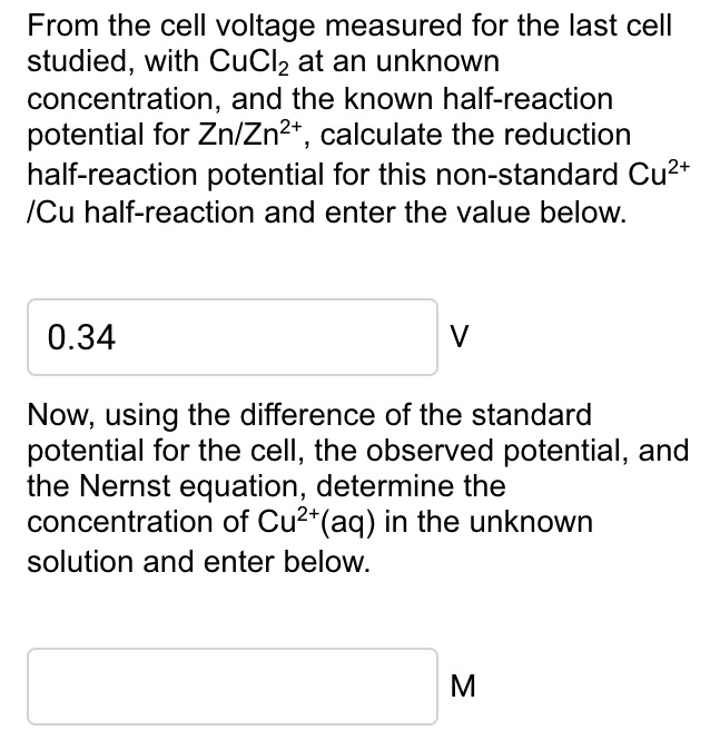 From the cell voltage measured for the last cell studied, with CuCl2 at ...