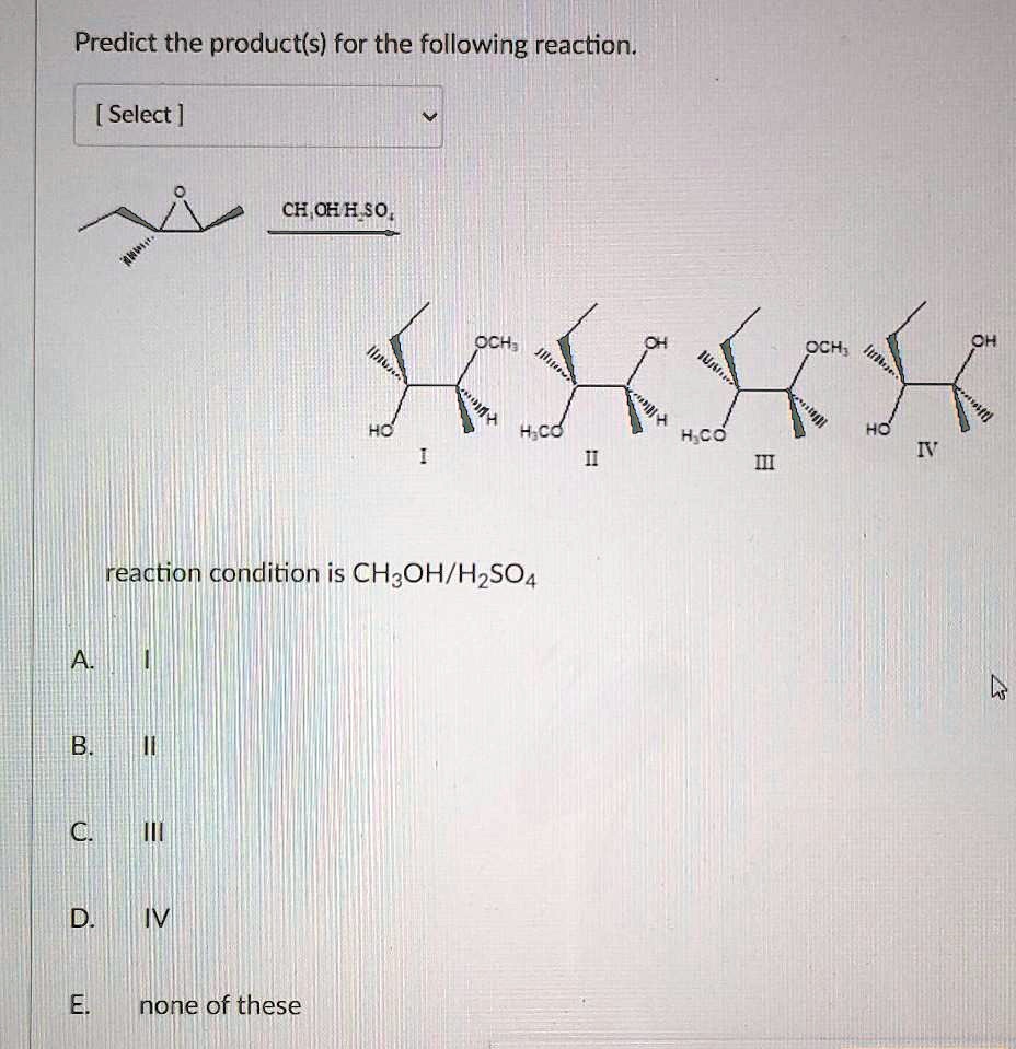 SOLVED: Predict the product(s) for the following reaction: [Select ...