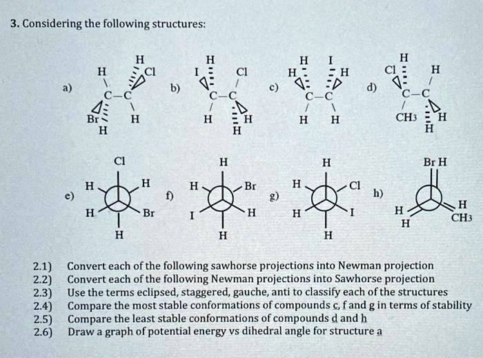SOLVED: Considering the following structures: CH; Br H CH; 2.1) Convert ... SOLVED: Considering the following structures: CH; Br H CH; 2.1) Convert ...