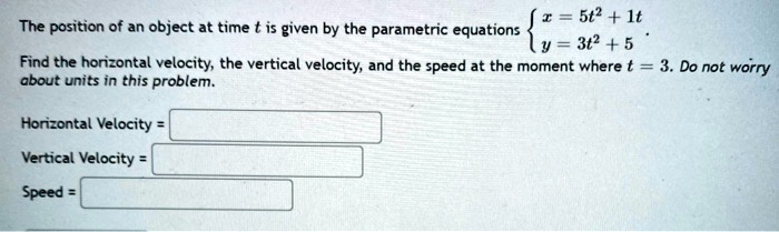 SOLVED: The position of an object at time t is given by the parametric ...