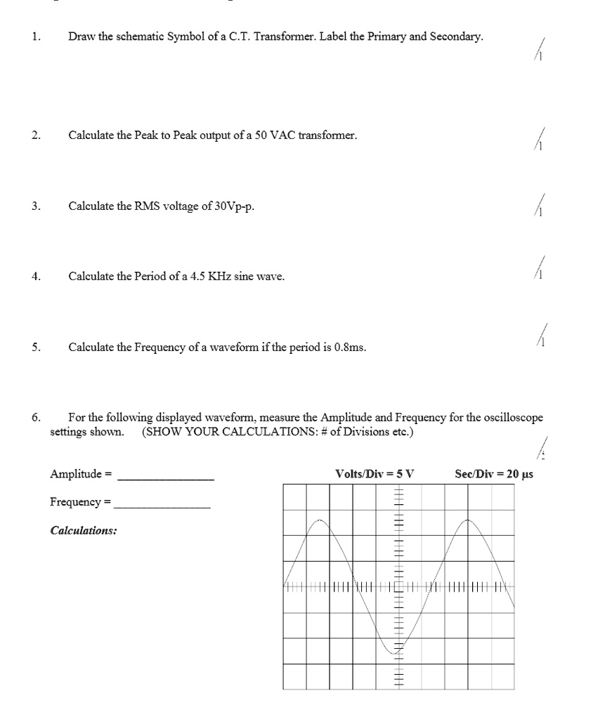 SOLVED: Draw the schematic symbol of a C.T. Transformer. Label the ...