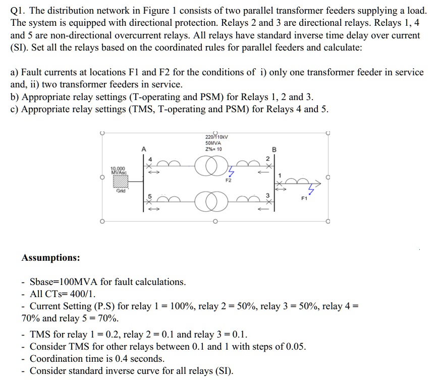 SOLVED: The distribution network in Figure 1 consists of two parallel transformer feeders ...