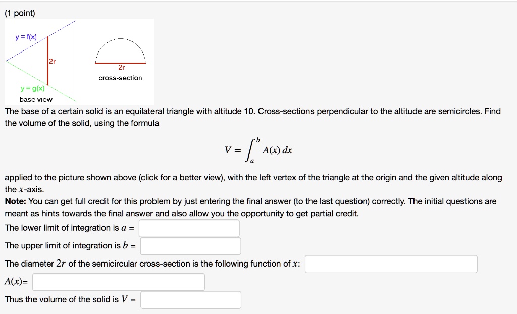 SOLVED: point) y = fx) cross-section g(x) base view The base of a ...
