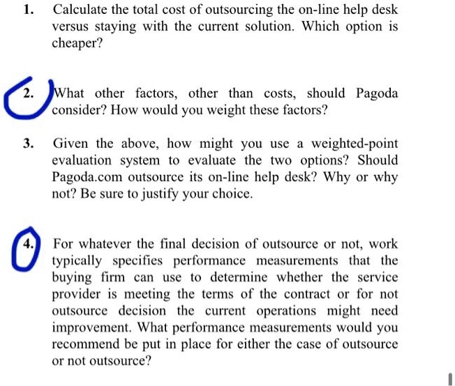 calculate the total cost of outsourcing the on line help desk versus ...