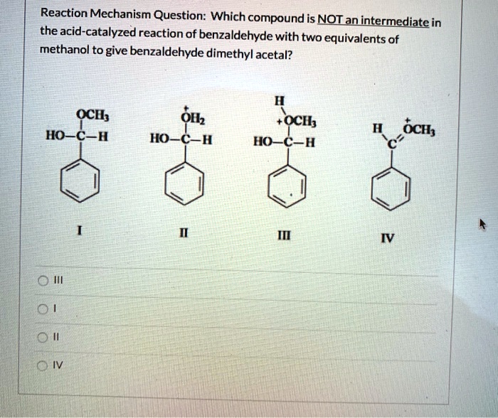 SOLVED: Reaction Mechanism Question: Which compound is ...