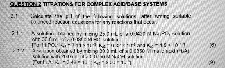 SOLVED: QUESTON 2 TTRATIONS FOR COMPLEX ACIDIBASE SYSTEMS 21 Calculate ...