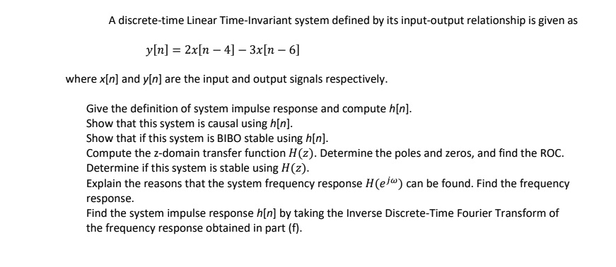 Solved A Discrete Time Linear Time Invariant System Defined By Its Input Output Relationship Is 9212