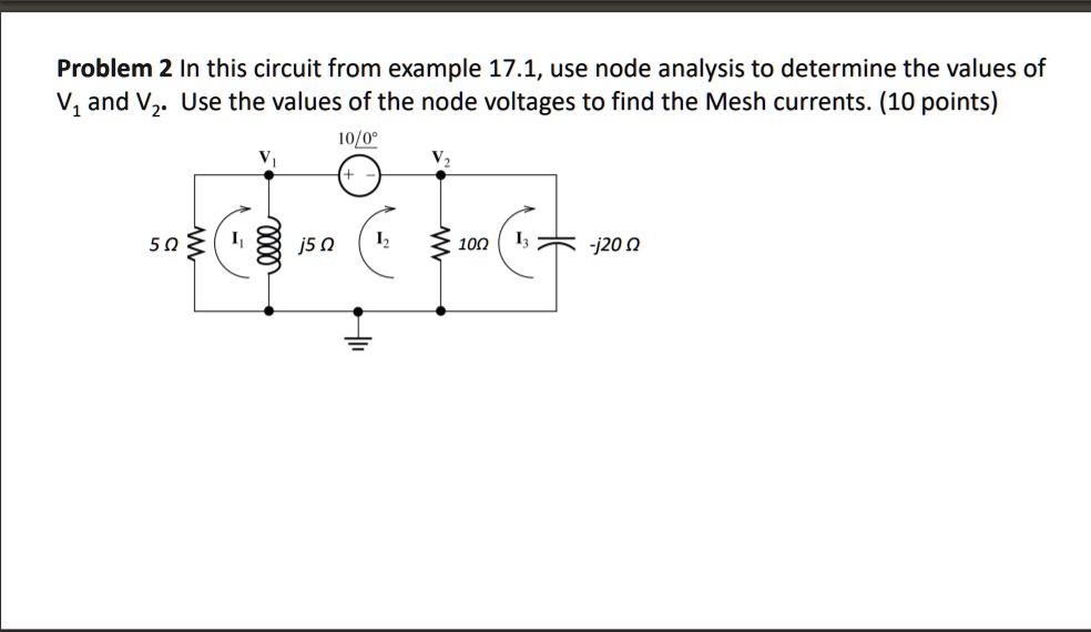 SOLVED: Problem 2 In this circuit from example 17.1, use node analysis ...