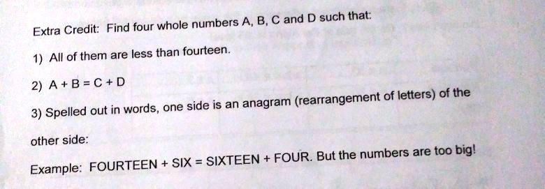 SOLVED: numbers A, B, € and D such that: Extra Credit: Find four whole All of them are less than ...