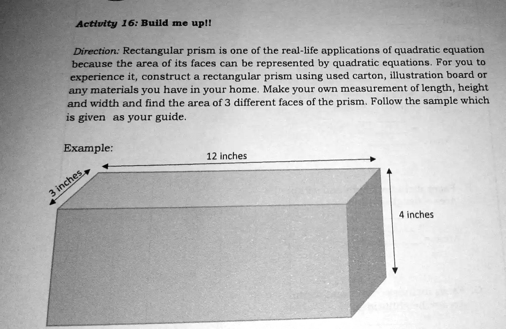 SOLVED: Actlvity 16: Build me upl! Direction: Rectangular prism is one ...