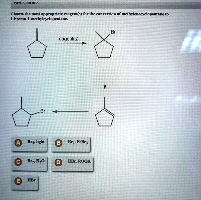 SOLVED: ran CuI 0I 8 Choose the most appropriate reagent(s) for the 5 ...