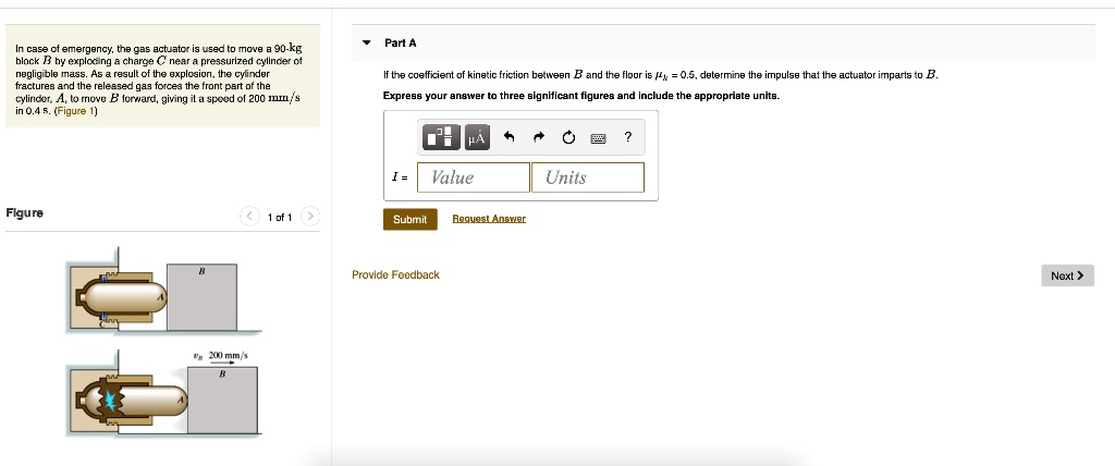 SOLVED: In case of emergency, the gas actuator is used to move a 90-kg ...