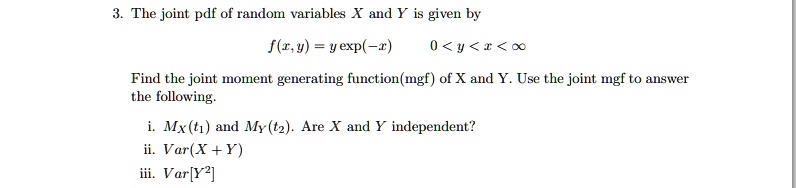 SOLVED: The joint pdf of random variables X and Y is given by f(x,y ...