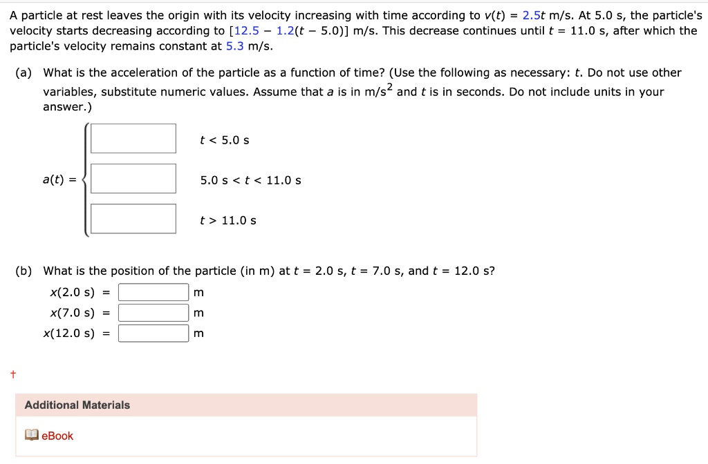 SOLVED: A particle at rest leaves the origin with its velocity ...
