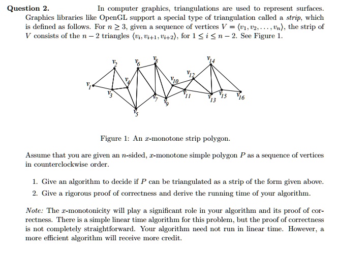 SOLVED: Question 2. In computer graphics, triangulations are used to ...