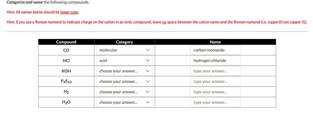 SOLVED: Texts: Categorize and name the following compounds Hint: All ...