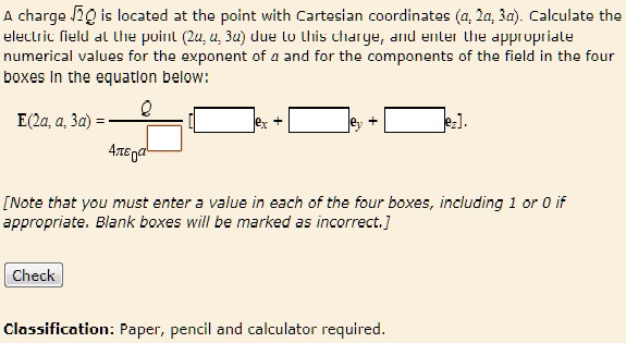 SOLVED: A charge J2 is located at the point with Cartesian coordinates ...