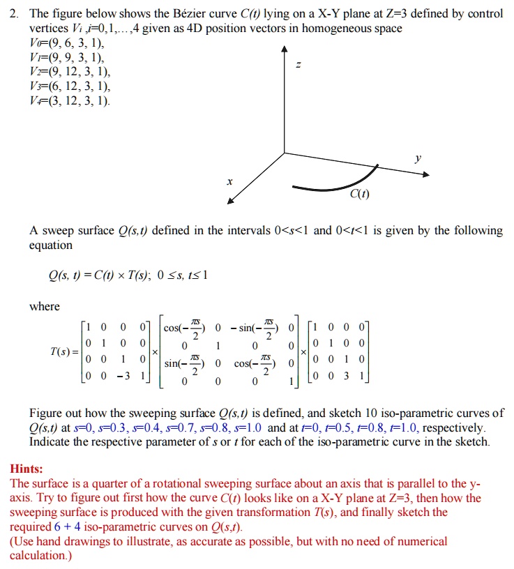 SOLVED: The figure below shows the Bezier curve C(t) lying on an X-Y plane at Z=3, defined by ...
