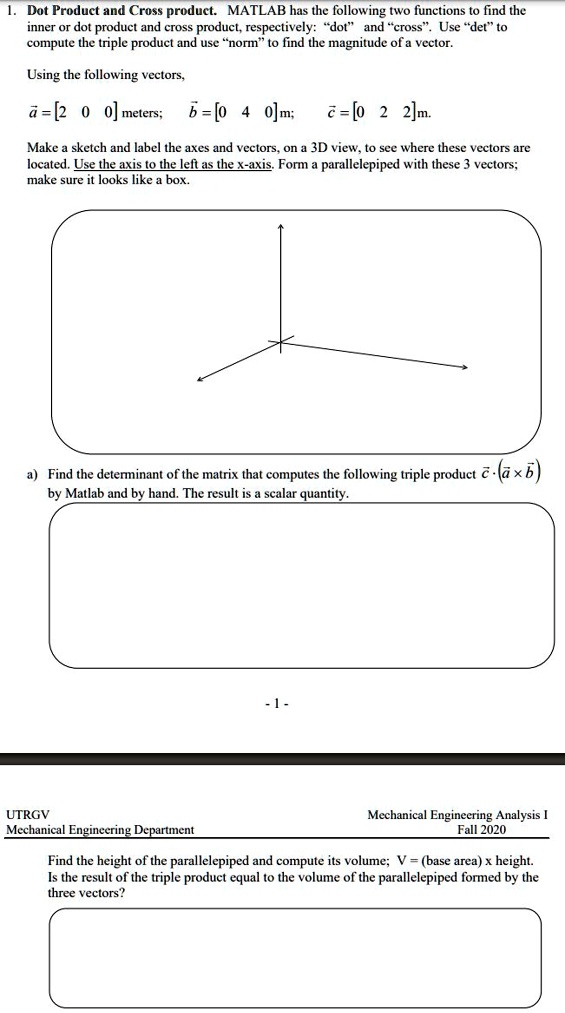 Solved Dot Product And Cross Product Matlab Has The Following Two Functions To Find The Inner 
